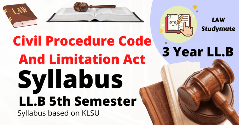 Civil Procedure Code and Limitation Act: Essential Insights for 5th Semester LLB - LawStudymate
